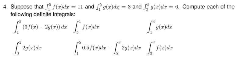 Solved 4. Suppose that s f(x)d.r = 11 and 5 g(x)dt = 3 and | Chegg.com