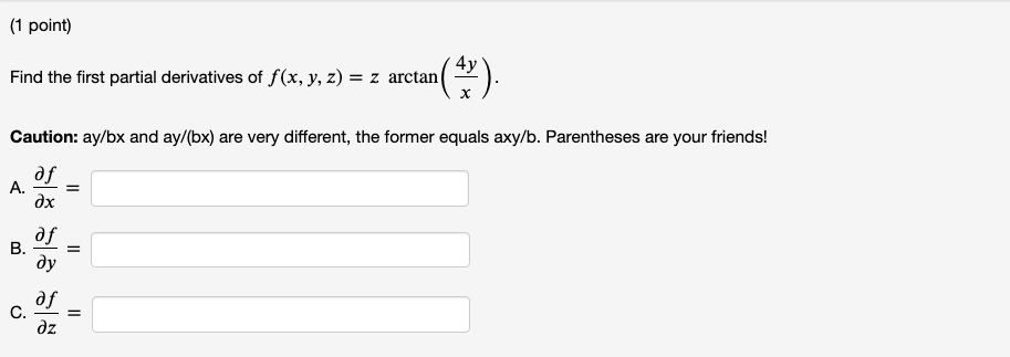 Solved (1 point) Find the first partial derivatives of f(x, | Chegg.com