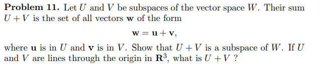 Solved Problem 11. Let U and V be subspaces of the vector | Chegg.com