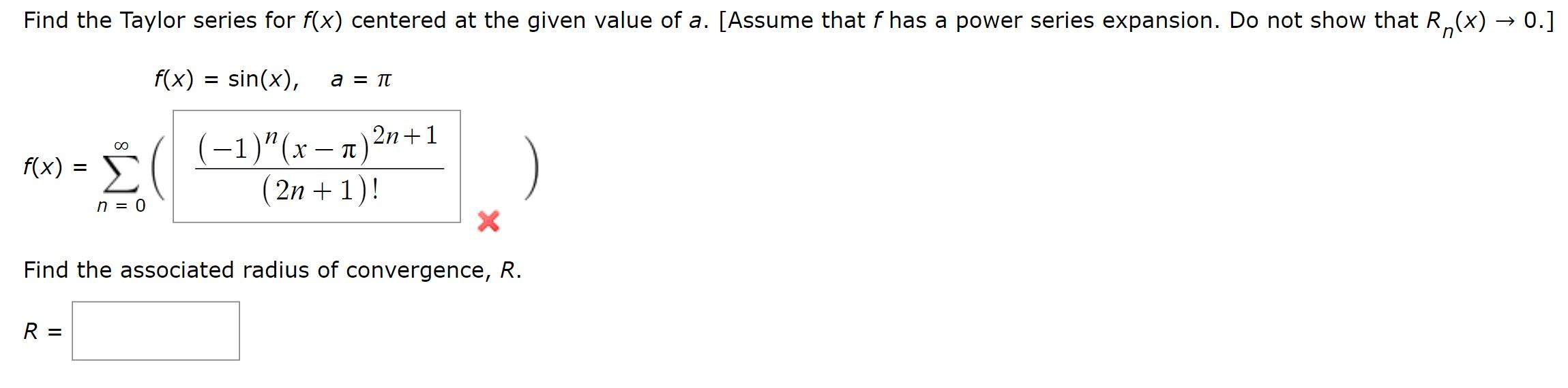 Solved Find the Taylor series for f(x) centered at the given | Chegg.com