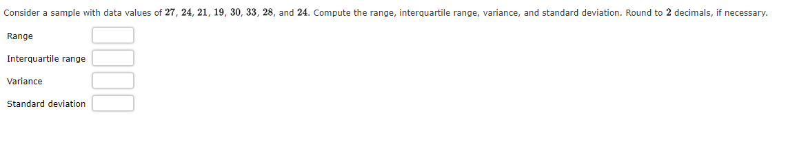 Solved Range Interquartile range Variance Standard deviation | Chegg.com