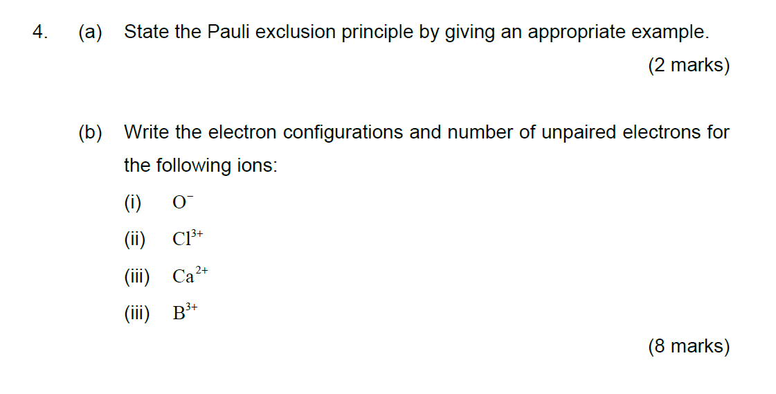 Solved (a) State the Pauli exclusion principle by giving an | Chegg.com