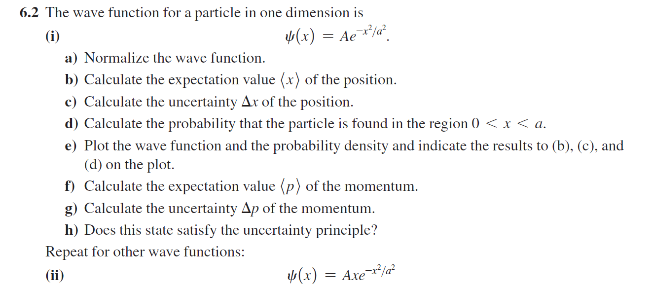 Solved = 6.2 The wave function for a particle in one | Chegg.com