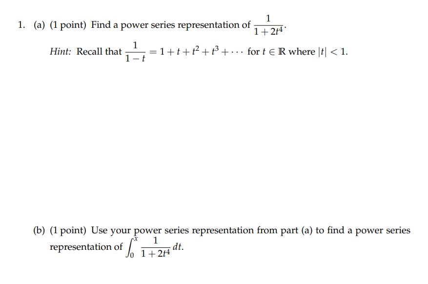 Solved (a) (1 ﻿point) ﻿Find a power series representation of | Chegg.com
