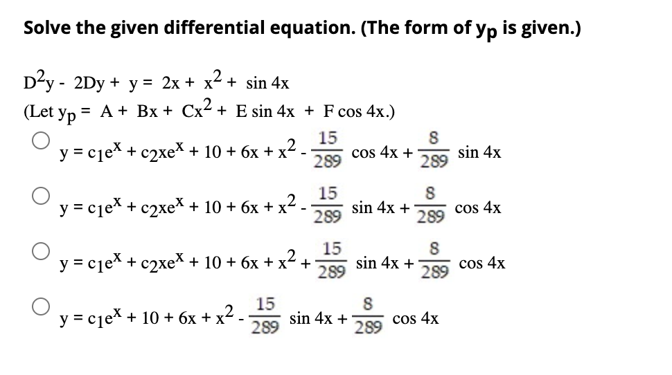 Solved Solve the given differential equation. (The form of | Chegg.com