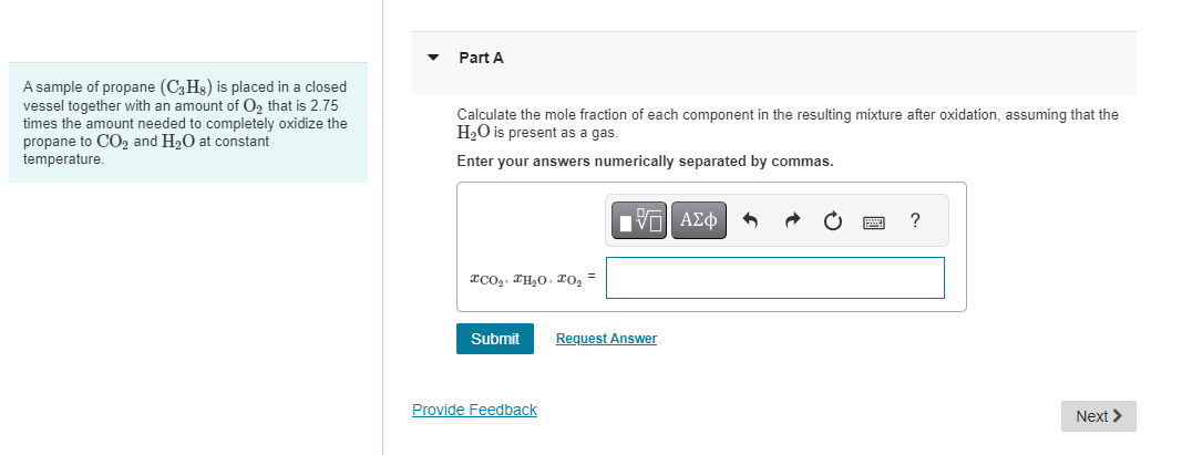 Solved A sample of propane (C3H8) is placed in a closed | Chegg.com