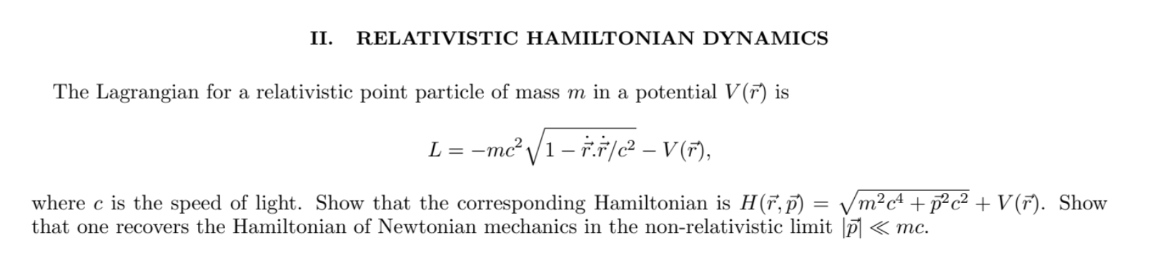 Solved II. RELATIVISTIC HAMILTONIAN DYNAMICS The Lagrangian | Chegg.com