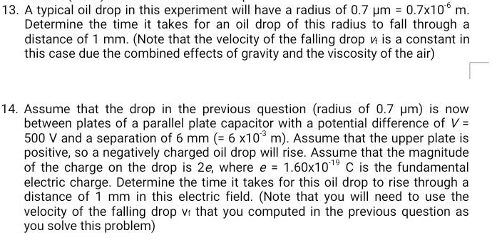 Solved 3. A typical oil drop in this experiment will have a | Chegg.com