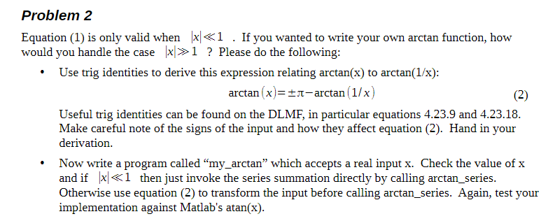 Solved Problem 2(USE Matlab)Equation (1) ﻿is only valid when | Chegg.com