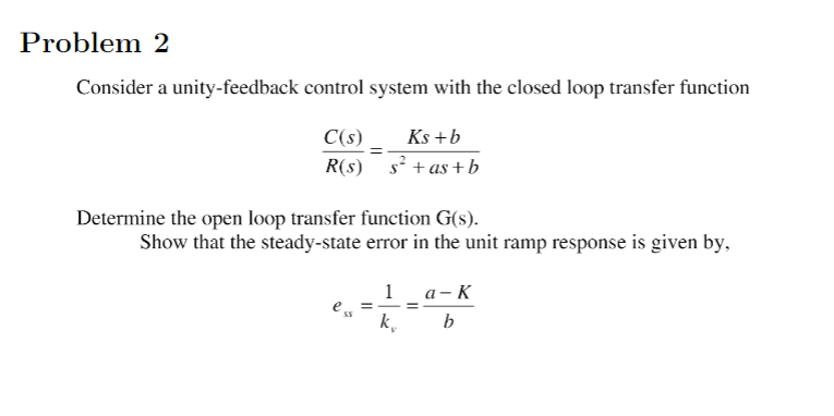 Solved Problem 2 Consider a unity-feedback control system | Chegg.com