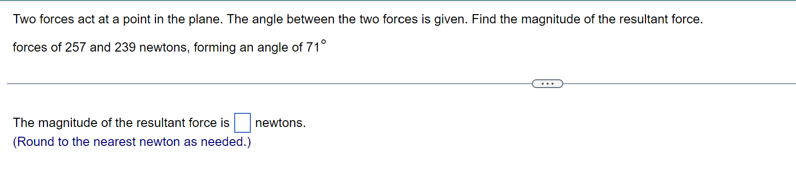Solved Two forces act at a point in the plane. The angle | Chegg.com