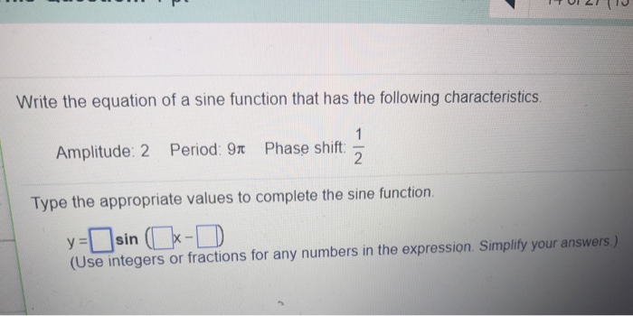 Solved Write the equation of a sine function that has the | Chegg.com
