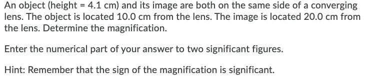 Solved An object (height = 4.1 cm) and its image are both on | Chegg.com