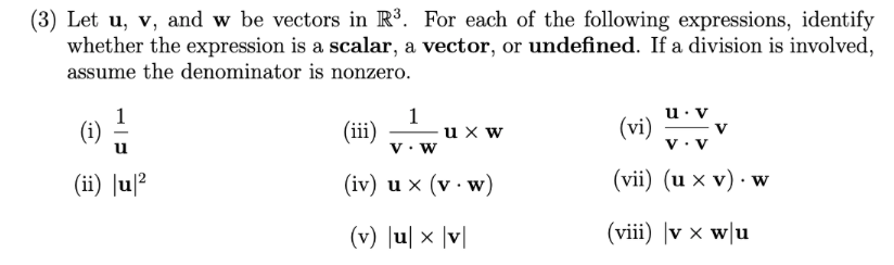 Solved (3) Let u, v, and w be vectors in R3. For each of the | Chegg.com