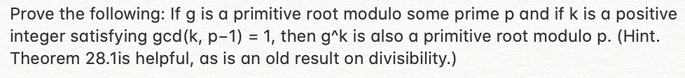 Solved Prove the following: If g is a primitive root modulo | Chegg.com