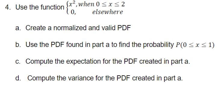 Solved 4. Use the function {x2, when 0≤x≤20, elsewhere a. | Chegg.com