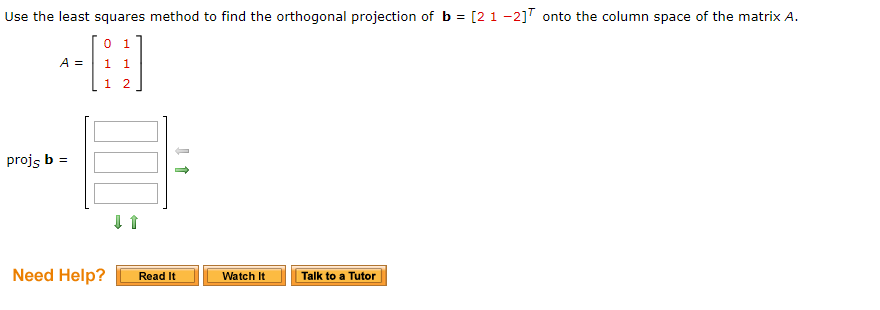 Solved Use the least squares method to find the orthogonal | Chegg.com
