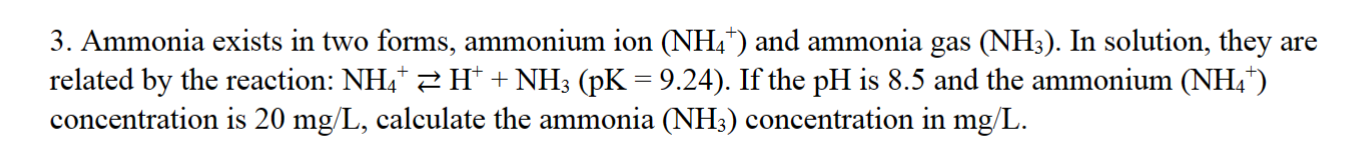 Solved 3. Ammonia exists in two forms, ammonium ion | Chegg.com