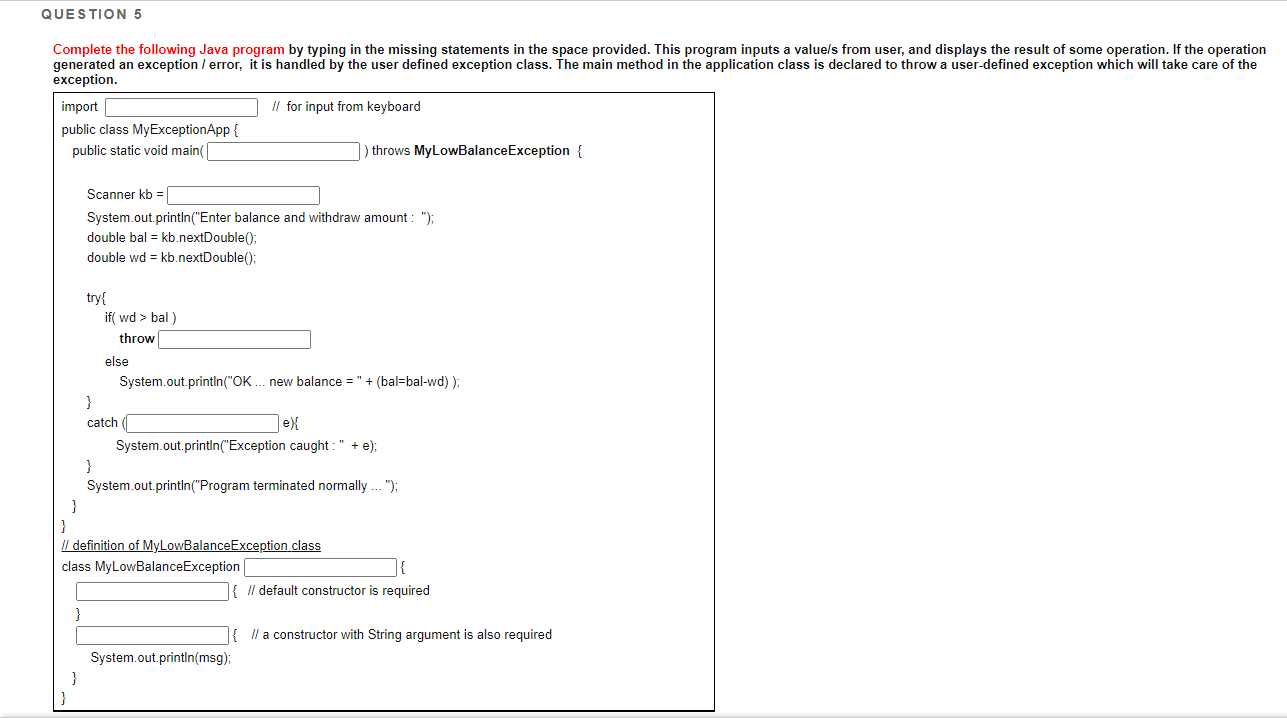 Solved QUESTION 5 Complete the following Java program by | Chegg.com