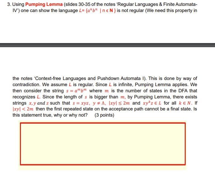 Solved 3. Using Pumping Lemma (slides 30-35 of the notes | Chegg.com