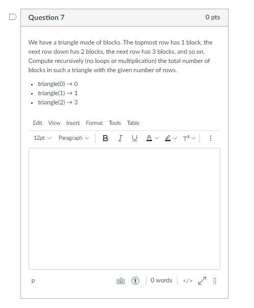 Solved Question 7 0 pts We have a triangle made of blocks. | Chegg.com