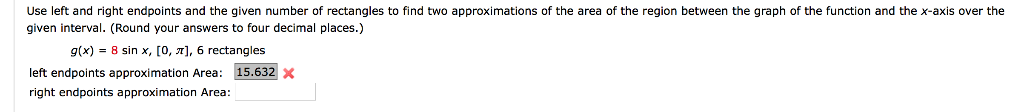 Solved Use left and right endpoints and the given number of | Chegg.com