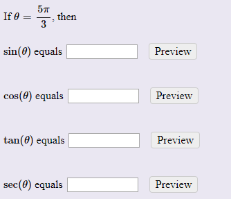 Solved If 0 = 57, then sin(0) equals Preview cos(O) equals | Chegg.com