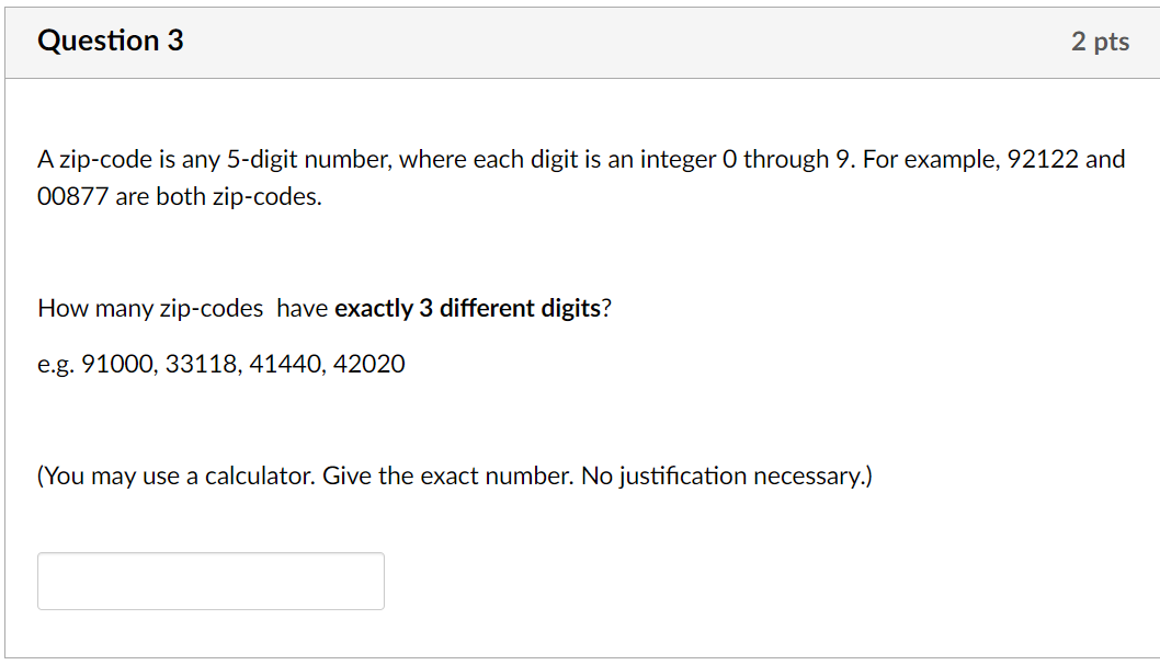 Solved Question 3 2 pts A zip-code is any 5-digit number, | Chegg.com