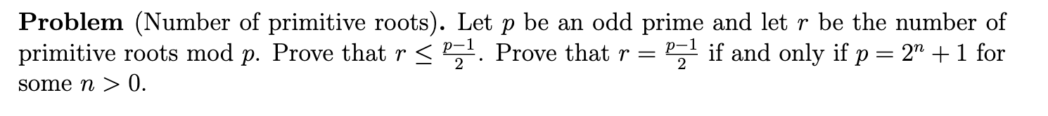 Solved Problem (Number of primitive roots). Let p be an odd | Chegg.com
