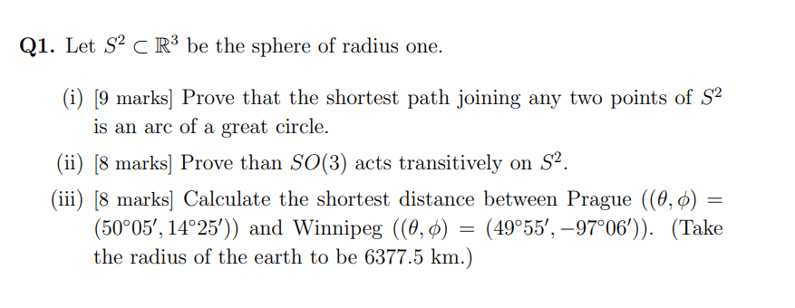 Solved Q1. Let S2⊂R3 be the sphere of radius one. (i) [9 | Chegg.com
