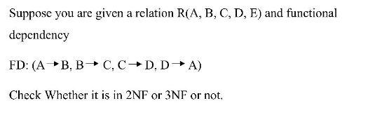 Solved Suppose you are given a relation R(A, B, C, D, E) and | Chegg.com