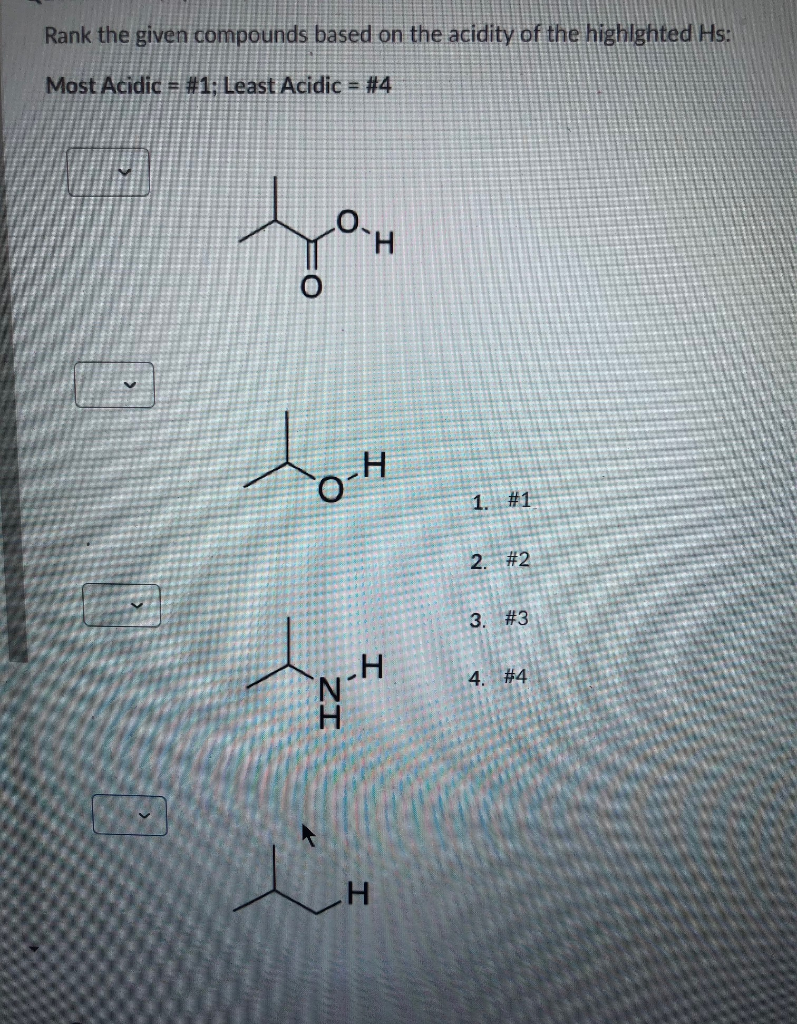 Solved Rank the given compounds based on the acidity of the | Chegg.com
