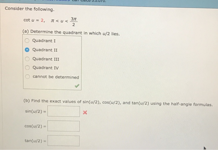Solved Consider the following. cot u = 2, pi