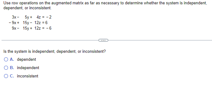 Solved Use row operations on the augmented matrix as far as | Chegg.com
