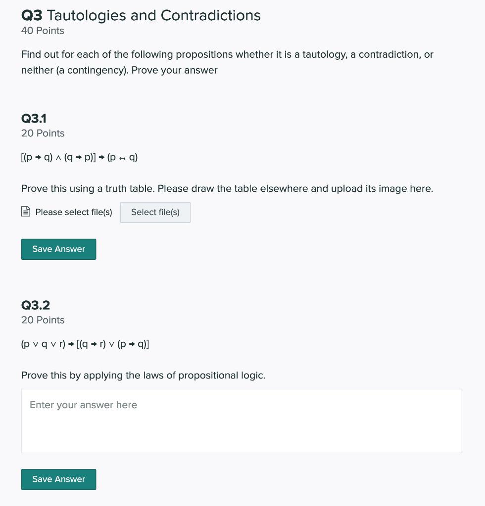 Solved Q3 Tautologies and Contradictions 40 Points Find out | Chegg.com