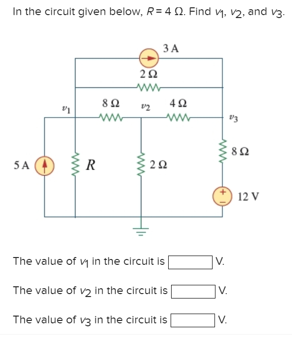 Solved In the circuit given below, R=4Ω. Find v1,v2, and v3. | Chegg.com