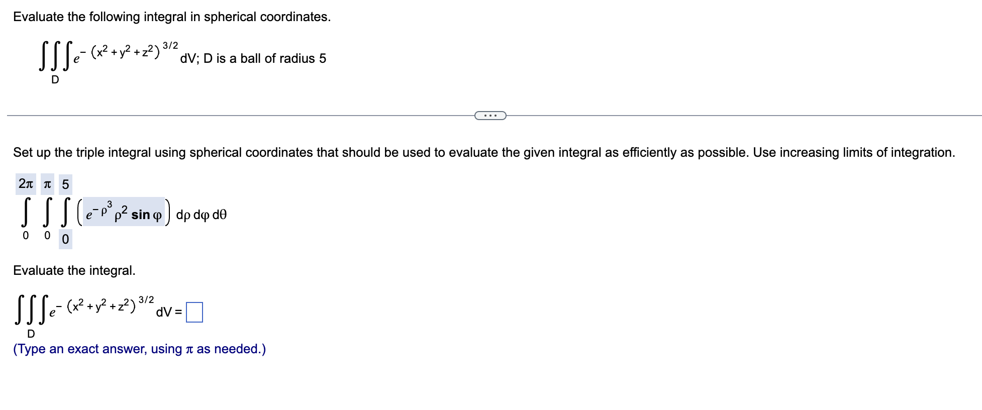 Solved Evaluate the following integral in spherical | Chegg.com