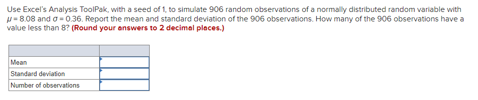 Solved Use Excel's Analysis ToolPak, with a seed of 1, ﻿to | Chegg.com