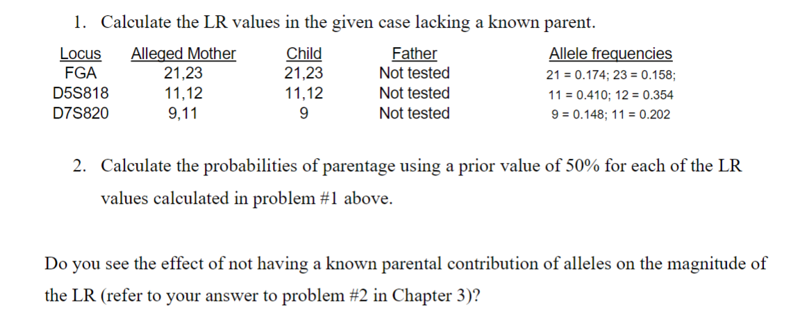 Solved Calculate the LR values in the given case lacking a | Chegg.com