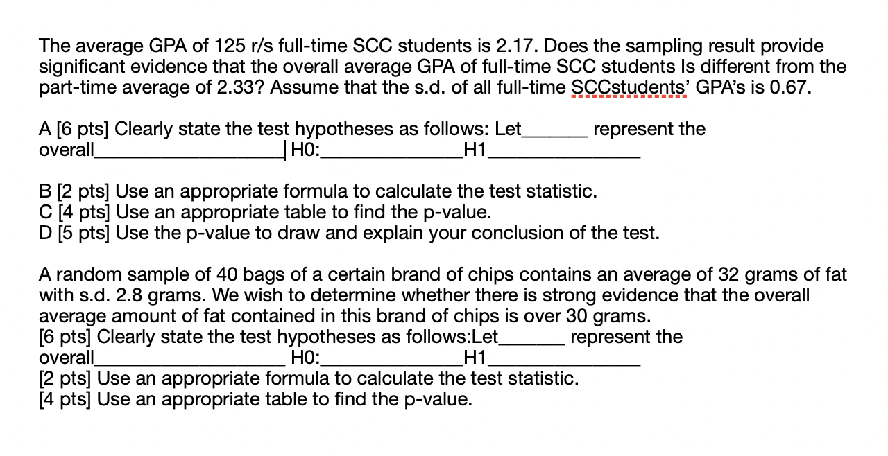 Solved The average GPA of 125 r/s full-time SCC students is | Chegg.com