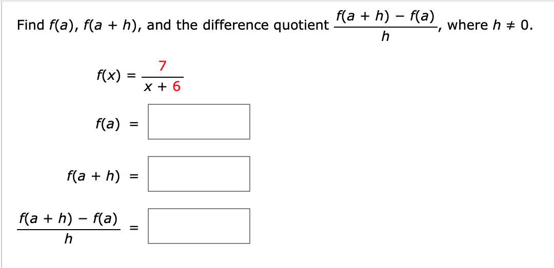 Solved Find f(a),f(a+h), and the difference quotient | Chegg.com