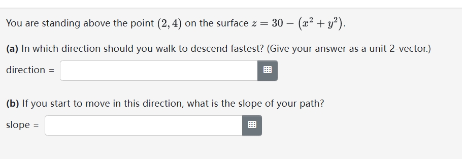 Solved You are standing above the point (2,4) on the surface | Chegg.com