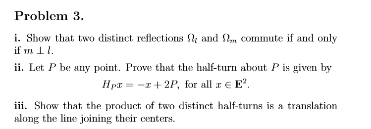 Solved Problem 3. i. Show that two distinct reflections Ωl | Chegg.com