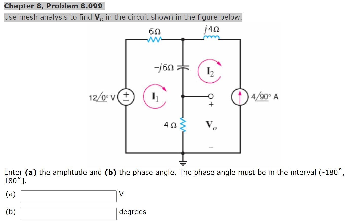 Solved Chapter 8, Problem 8.099 Use mesh analysis to find Vo | Chegg.com