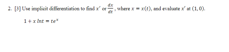 Solved 2. [3] Use implicit differentiation to find x′ or | Chegg.com