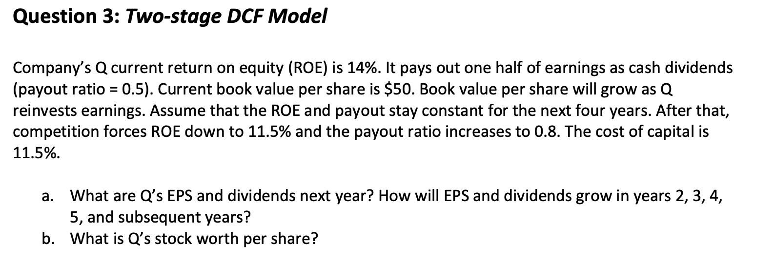 Solved Question 3: Two-stage DCF Model = Company's Q current | Chegg.com