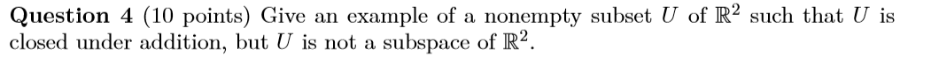 Solved Question 4 (10 points) Give an example of a nonempty | Chegg.com