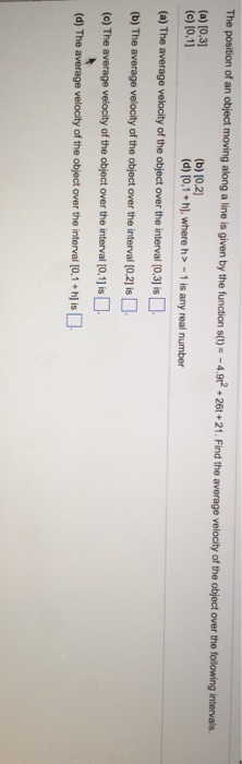 Solved The Position Of An Object Moving Along A Line Given