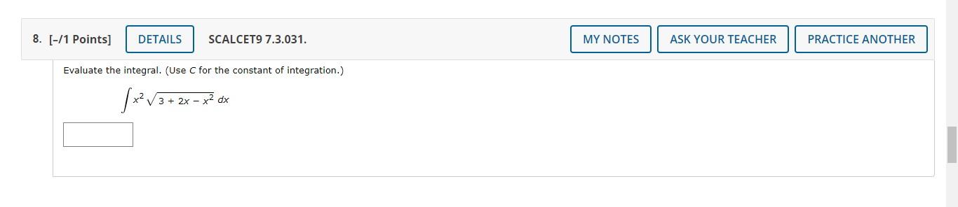 Solved /1 Points] SCALCET9 7.3.031. Evaluate the integral. | Chegg.com