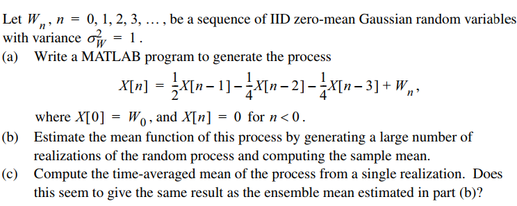 Let Wnn0123 Be A Sequence Of Iid Zero Mean 